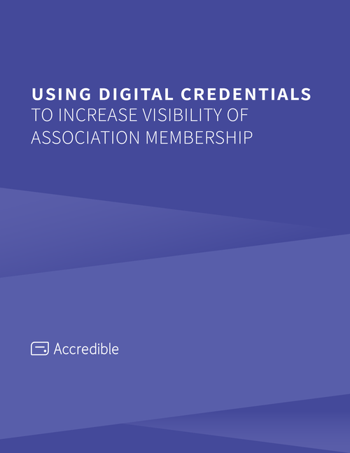 Using Digital Credentials to Increase Visibility of Association Membership | Accredible